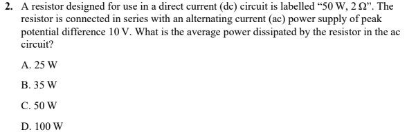 Solved 2. A resistor designed for use in a direct current | Chegg.com