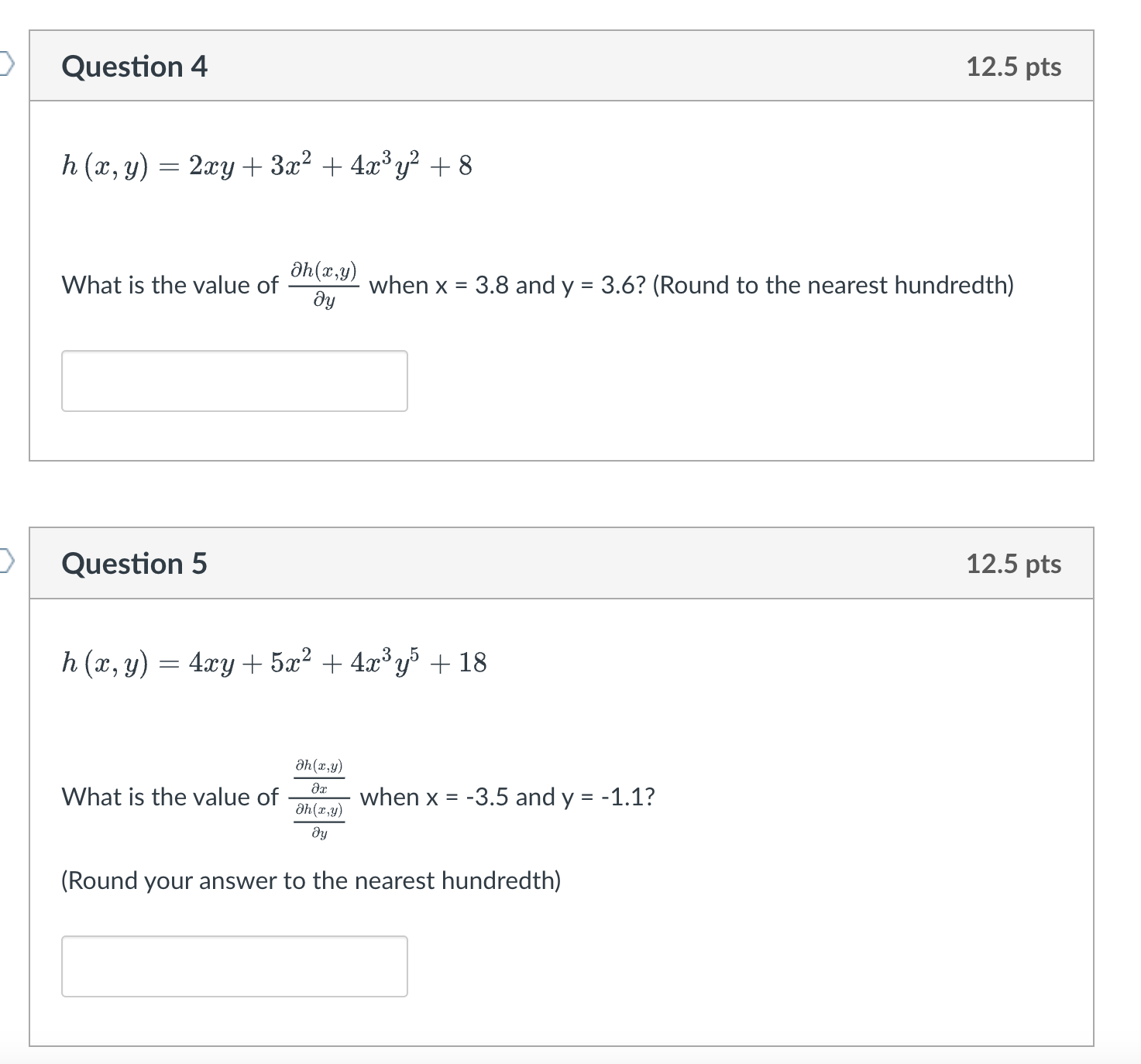 Solved Question 4h(x,y)=2xy+3x2+4x3y2+8What is the value of | Chegg.com