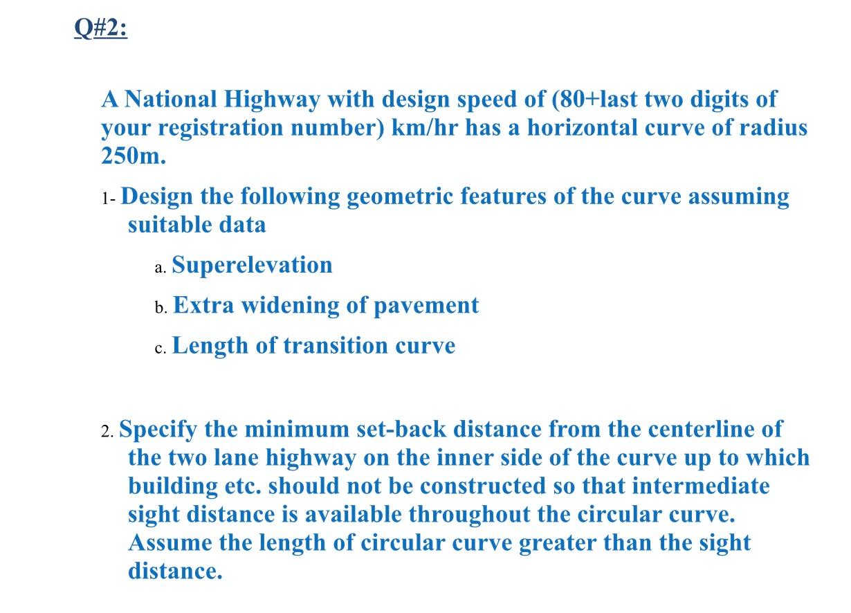 Solved Q#2: A National Highway with design speed of (80+last | Chegg.com