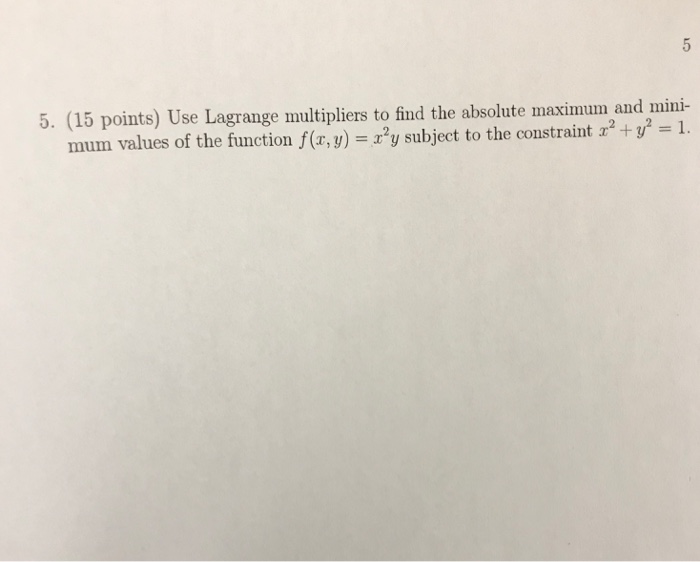 solved-5-15-points-use-lagrange-multipliers-to-find-the-chegg