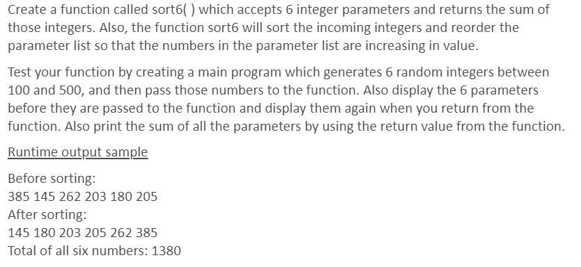 Solved Create a function called sort6() which accepts 6 | Chegg.com