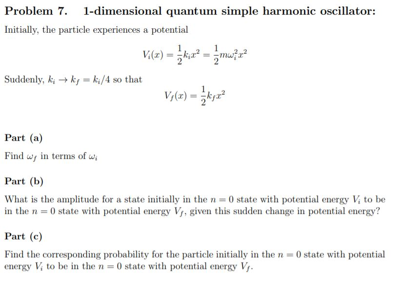 Solved Problem 7. 1-dimensional quantum simple harmonic | Chegg.com