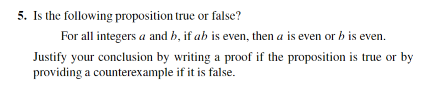 Solved 5. Is the following proposition true or false? For | Chegg.com