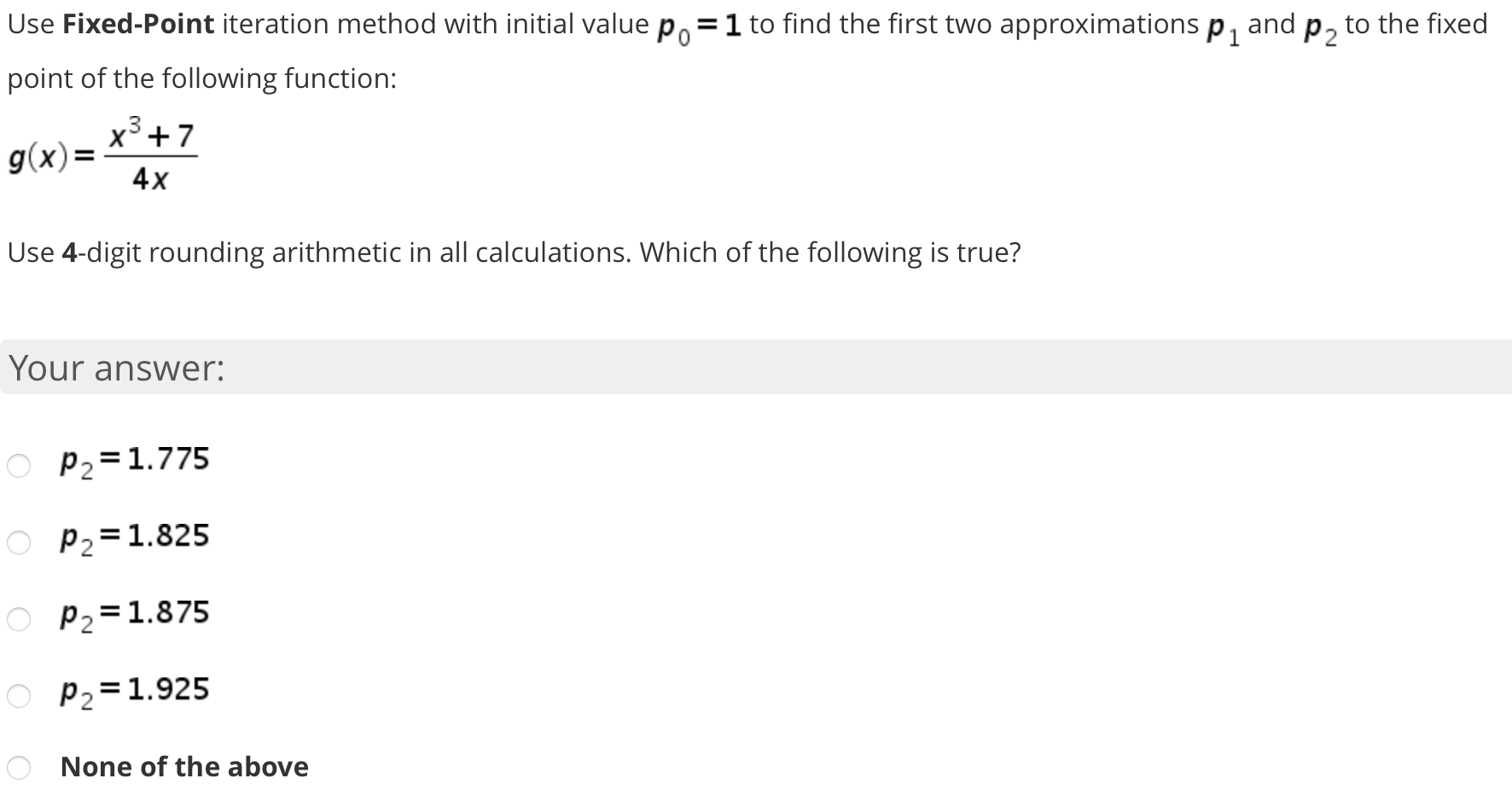 Solved Use Fixed Point Iteration Method With Initial Value 8892