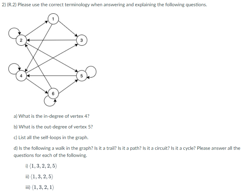 Solved 2) (R.2) Please use the correct terminology when | Chegg.com