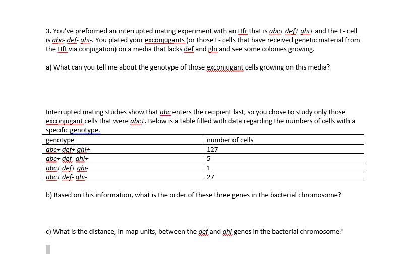 Solved 3. You've preformed an interrupted mating experiment | Chegg.com