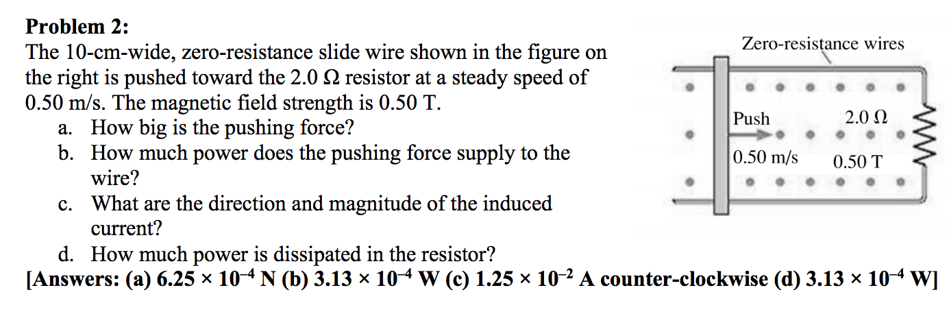 Solved Problem 2: The 10-cm-wide, zero-resistance slide wire | Chegg.com