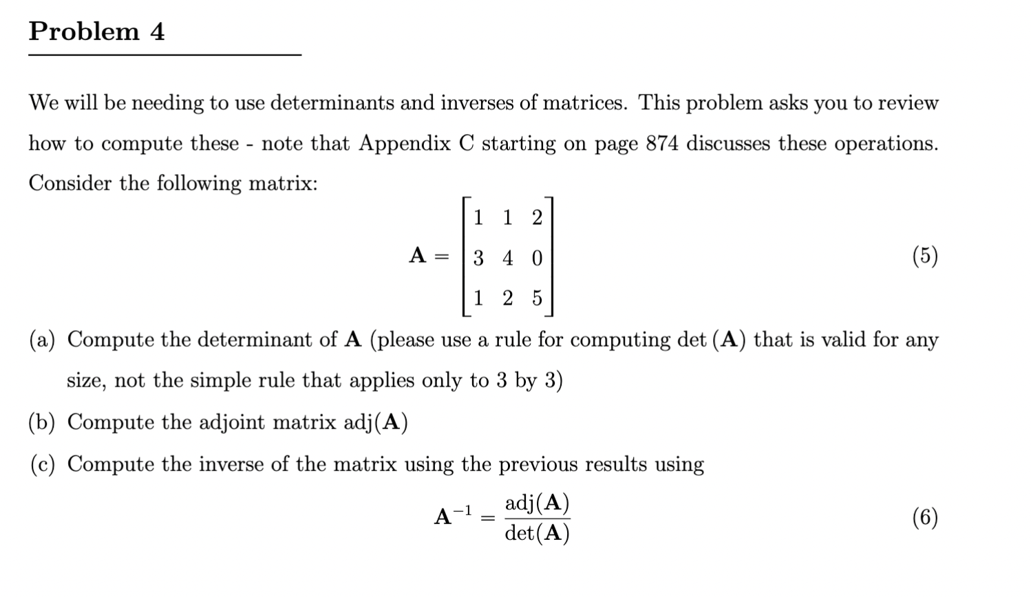 Solved Problem 4We will be needing to use determinants and | Chegg.com