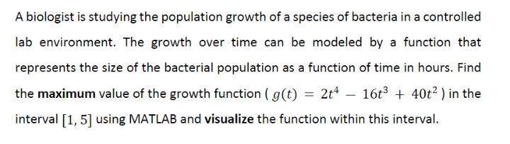 Solved A biologist is studying the population growth of a | Chegg.com