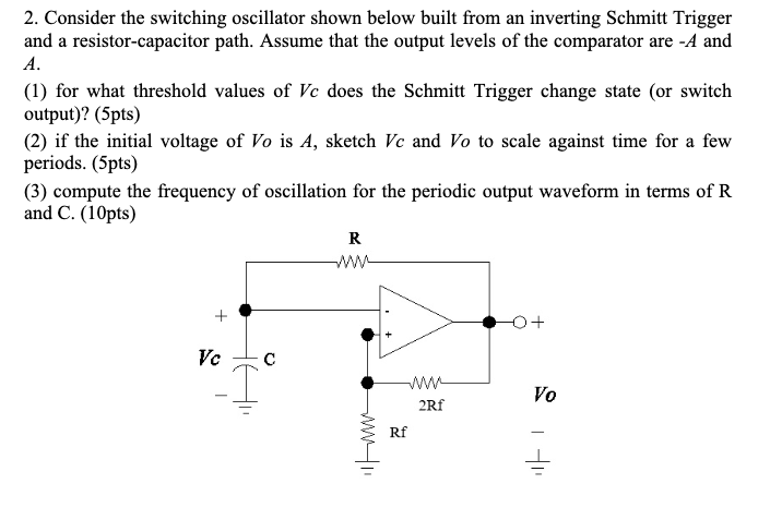 Solved 2. Consider the switching oscillator shown below | Chegg.com