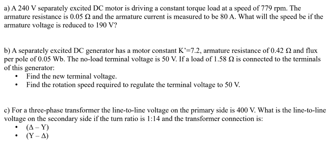 Solved a) ﻿A 240V ﻿separately excited DC motor is driving a | Chegg.com