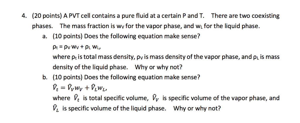 Solved (20 points) A PVT cell contains a pure fluid at a | Chegg.com