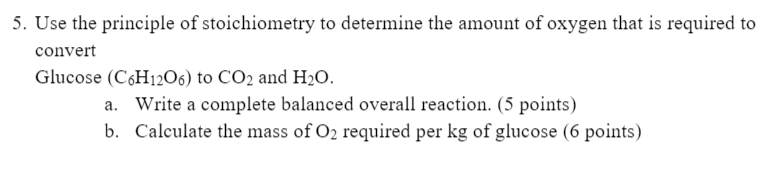 Solved 5. Use the principle of stoichiometry to determine | Chegg.com