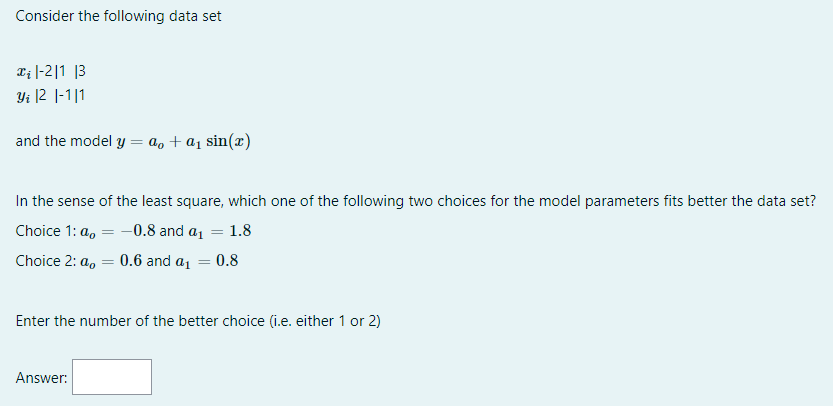 Solved Consider the following data set xi∣−2∣1∣3yi∣2∣−1∣1 | Chegg.com
