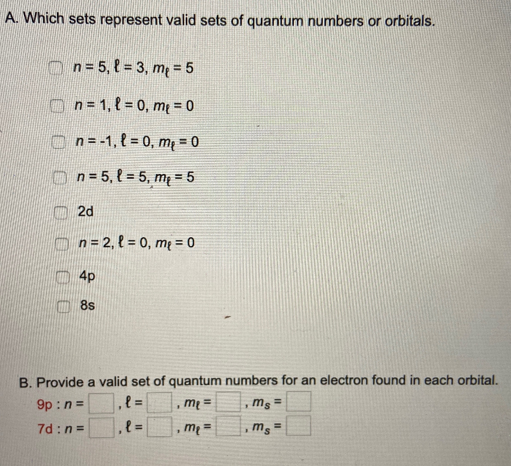 Solved A. Which sets represent valid sets of quantum numbers | Chegg.com