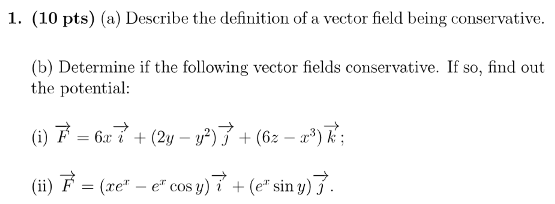 Solved (b) Determine if the following vector fields | Chegg.com