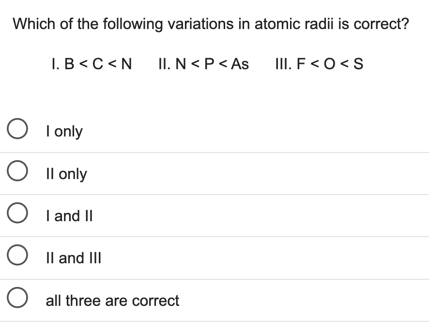 Solved Which of ﻿the following variations in ﻿atomic radii | Chegg.com