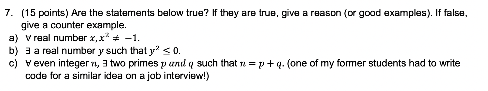 Solved 7. (15 points) Are the statements below true? If they | Chegg.com