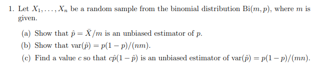 Solved Let X1,…,Xn be a random sample from the binomial | Chegg.com