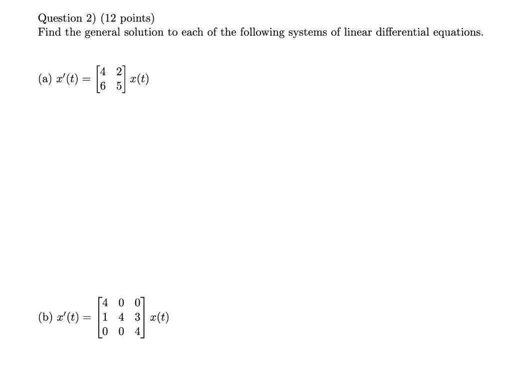 Solved Question 2 12 Points Find The General Solution To 8114