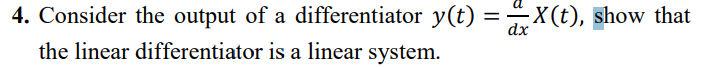 Solved Consider the output of ﻿a differentiator | Chegg.com