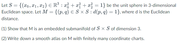 Let S={(x0,x1,x2)inR3:x02+x12+x22=1} ﻿be the unit | Chegg.com