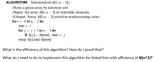 Solved ALGORITHM Selection Sort(Apo..n-11) //Sorts a given | Chegg.com