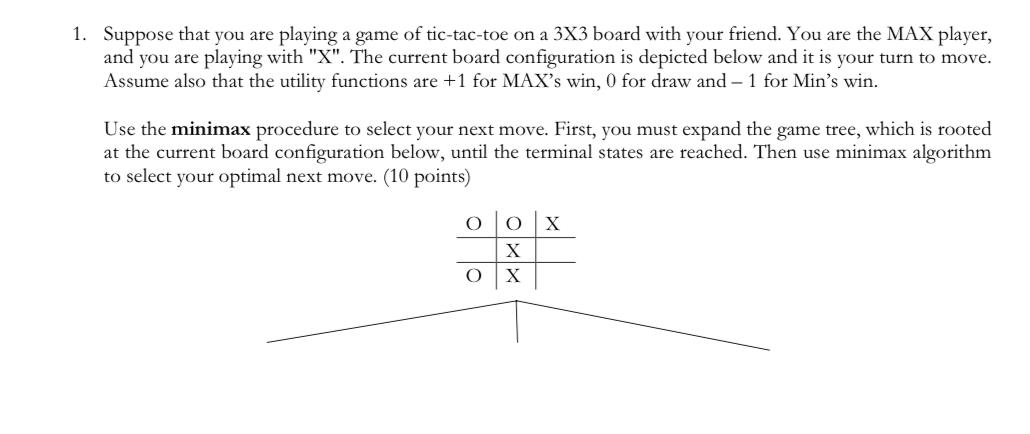 Solved 1. Suppose that you are playing a game of tic-tac-toe | Chegg.com
