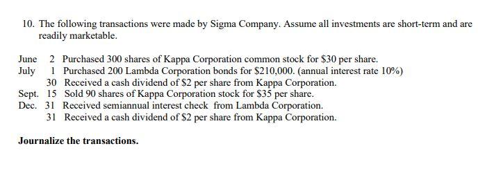 Solved 10. The following transactions were made by Sigma | Chegg.com