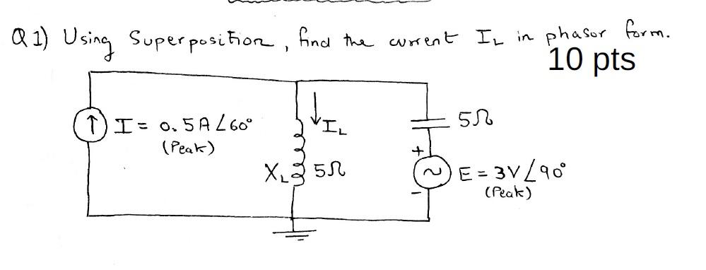 Solved Q1) Using Superposition, find the curent IL in phasor | Chegg.com