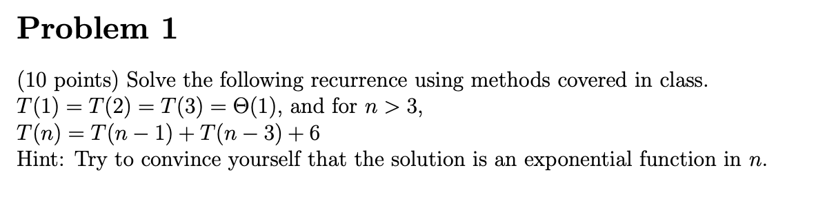 Problem 1 (10 points) Solve the following recurrence | Chegg.com