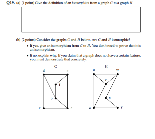 Solved (b) (2 points) Consider the graphs G and H below. Are | Chegg.com