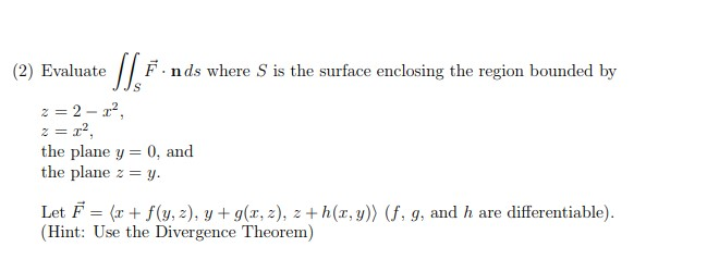 Solved (2) Evaluate Finds where S is the surface enclosing | Chegg.com