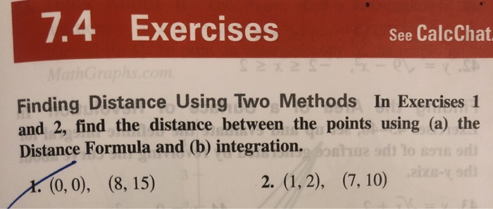 Solved 7.4 Exercises See CalcChat Finding Distance Using Two | Chegg.com