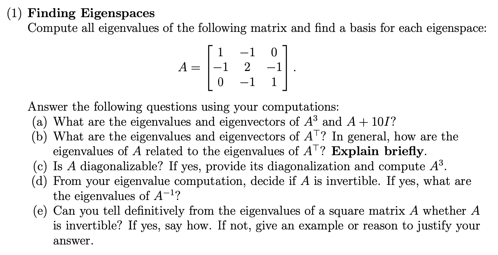 Solved Finding Eigenspaces Compute all eigenvalues of the | Chegg.com