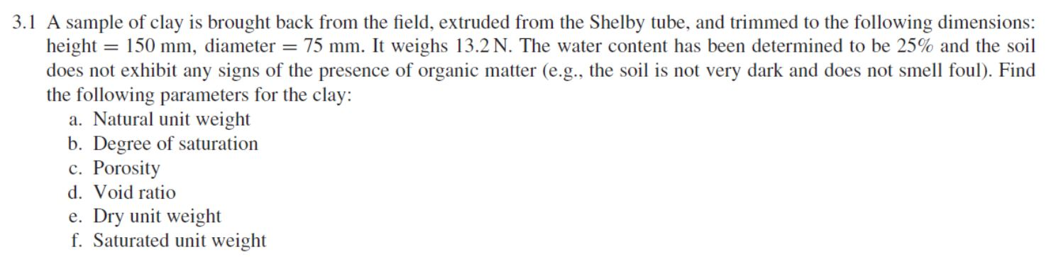 Solved 3.1 A sample of clay is brought back from the field, | Chegg.com