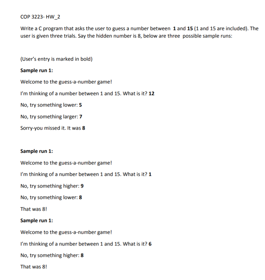 Solved COP 3223- HW_2 Write a C program that asks the user | Chegg.com Solved COP 3223- HW_2 Write a C program that asks the user | Chegg.com