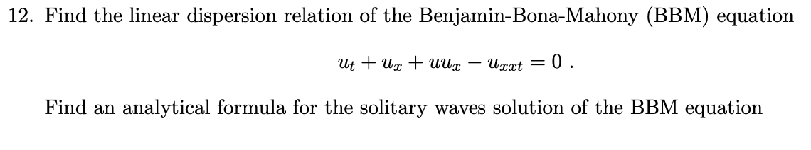Solved 2. Find the linear dispersion relation of the | Chegg.com