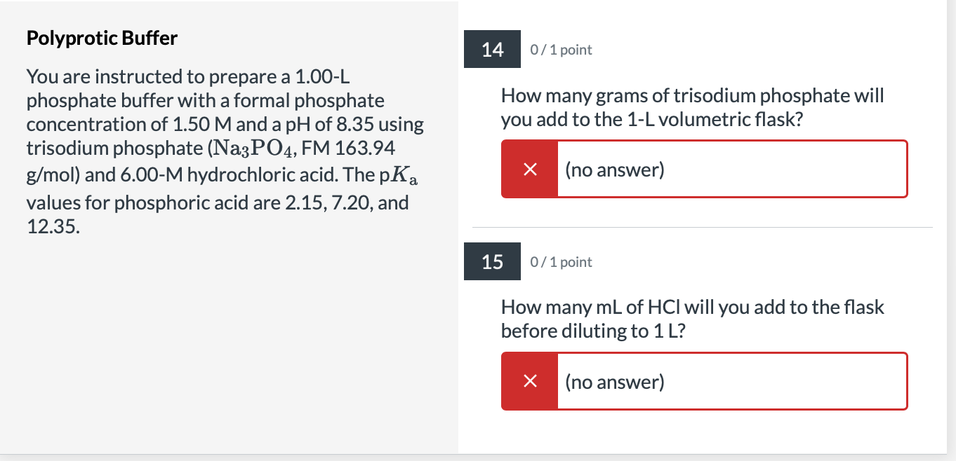 Solved Polyprotic Buffer 14 o/1 point You are instructed to | Chegg.com