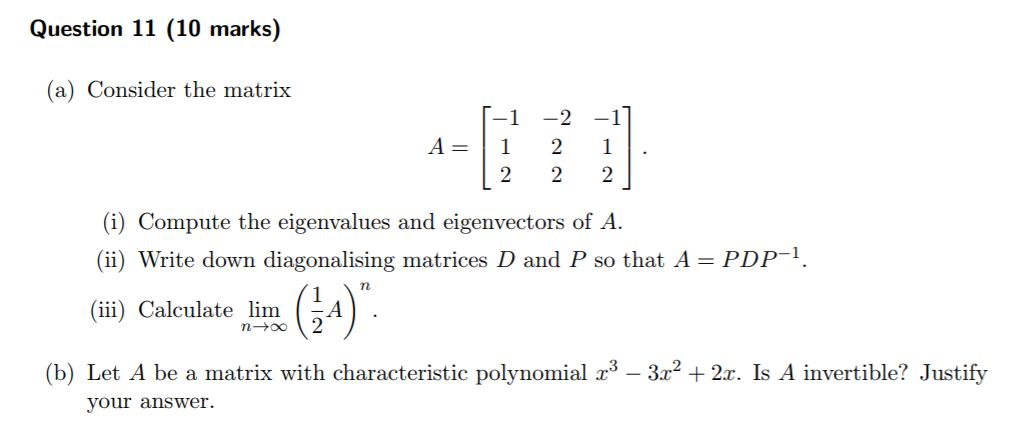 Solved Question 11 (10 marks) (a) Consider the matrix A2. | Chegg.com
