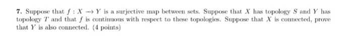 Solved 7. Suppose that f : X → Y is a surjective map between | Chegg.com