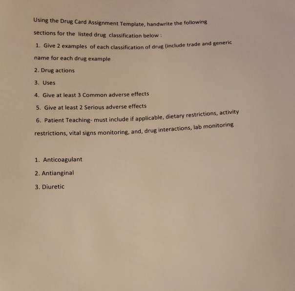Solved Using the Drug Card Assignment Template, handwrite | Chegg.com