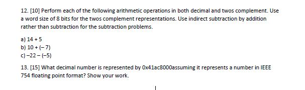 Solved 12. [10] Perform each of the following arithmetic | Chegg.com