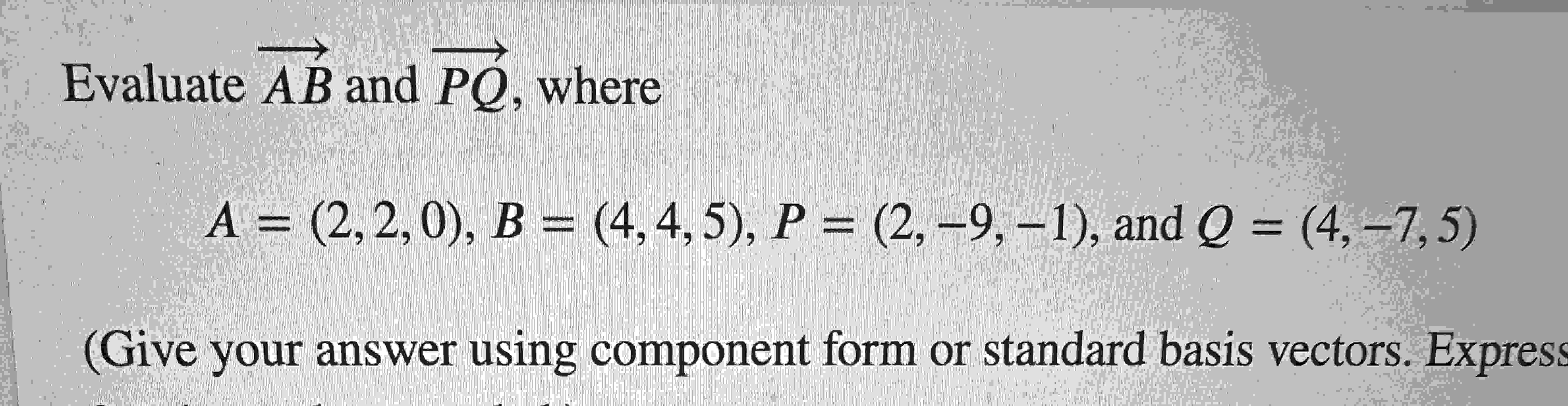 Solved Evaluate vec(AB) ﻿and vec(PQ), | Chegg.com