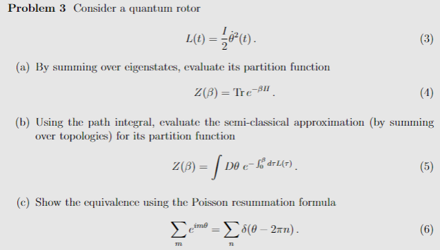 Solved Problem 3 Consider a quantum rotor L(t)=2Iθ˙2(t). (a) | Chegg.com