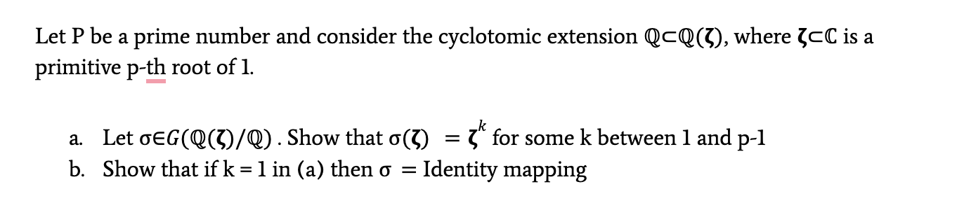 Solved Let P be a prime number and consider the cyclotomic | Chegg.com