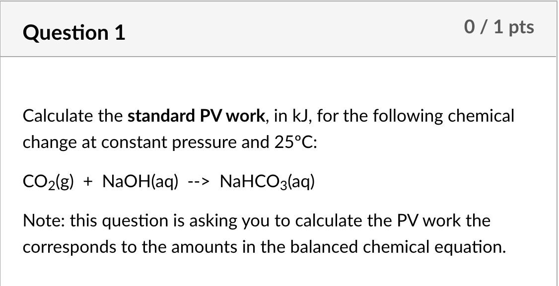 Solved Calculate the standard PV work, in kJ, for the | Chegg.com