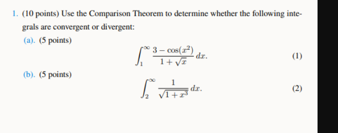 Solved 1. (10 points) Use the Comparison Theorem to | Chegg.com