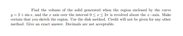 Solved Need help with calc 2 problem . Use disk method and | Chegg.com