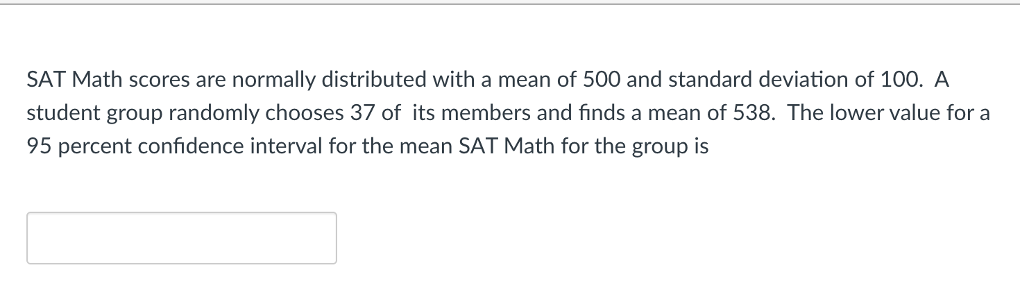 Solved SAT Math scores are normally distributed with a mean | Chegg.com
